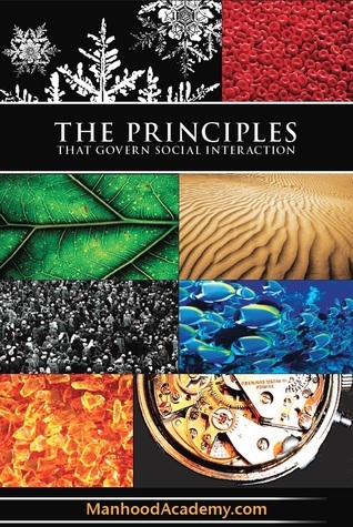 The Principles that Govern Social Interaction by ManhoodAcademy.com ...
