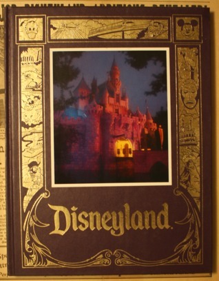 Disneyland: The First Thirty Years by Walt Disney Company | Goodreads