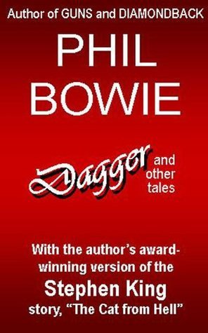 Dagger and Other Tales by Phil Bowie | Goodreads