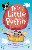 This Little Puffin by Elizabeth Mary Matterson | Goodreads