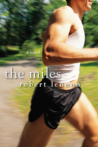 The Miles by Robert Lennon | Goodreads
