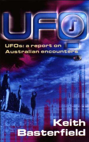 UFOs: a Report on Australian Encounters by Keith Basterfield | Goodreads