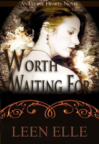 Worth Waiting For by Leen Elle | Goodreads