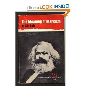 Meaning of Marxism by G.D.H. Cole | Goodreads