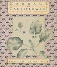 Cabbage or cauliflower?: A garden guide for the identification of ...