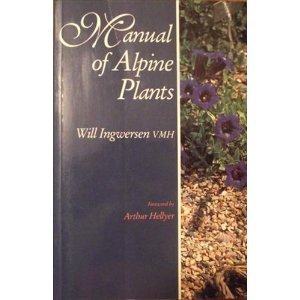 Manual of Alpine plants by Will Ingwersen | Goodreads