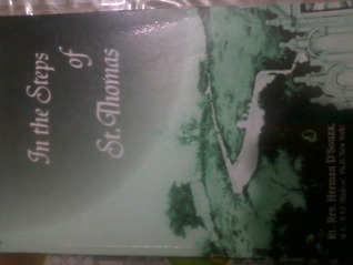 In The Steps Of St. Thomas by Rt. Rev. Herman D' Souza | Goodreads