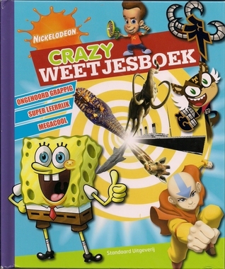 Nickelodeon Crazy weetjesboek by Nickelodeon Publishing | Goodreads