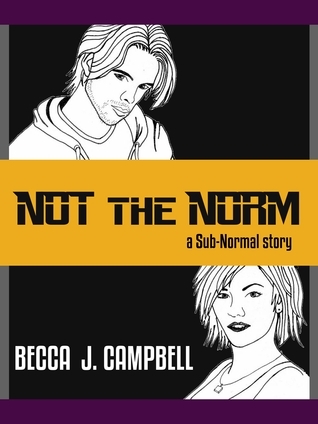 Not the Norm by Becca J. Campbell | Goodreads