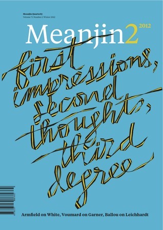 Meanjin 2012 Vol 71 No 2 Winter by Sally Heath | Goodreads