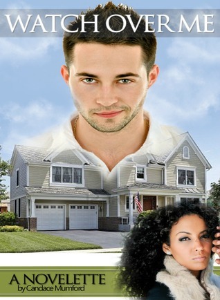 Watch Over Me by Candace Mumford | Goodreads