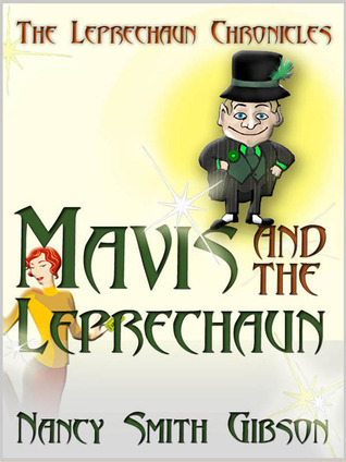 Mavis and the Leprechaun by Nancy Smith Gibson | Goodreads