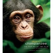 Chimpanzee: The Making of the Film (Disney Editions Deluxe by ...