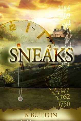 Sneaks by B. Button | Goodreads