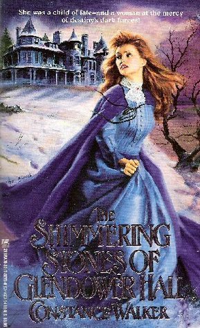The Shimmering Stones of Glendower Hall by Constance Walker | Goodreads