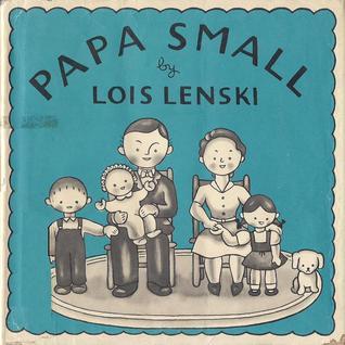 Papa Small by Lois Lenski | Goodreads