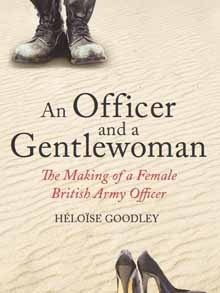 An Officer and a Gentlewoman: The Making of a Female British Army ...