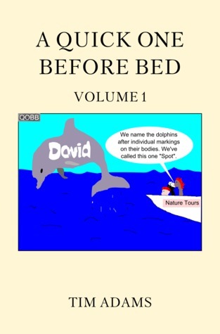 A Quick One Before Bed by Tim Adams | Goodreads