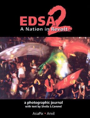 EDSA 2, a Nation in Revolt: A Photographic Journal by Sheila Coronel ...