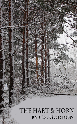 The Hart & Horn by C.S. Gordon | Goodreads