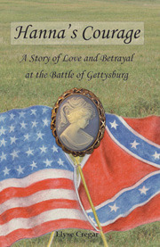 Hanna's Courage: A Story of Love and Betrayal at the Battle of ...