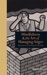 Mindfulness & the Art of Managing Anger by Mike Fisher | Goodreads