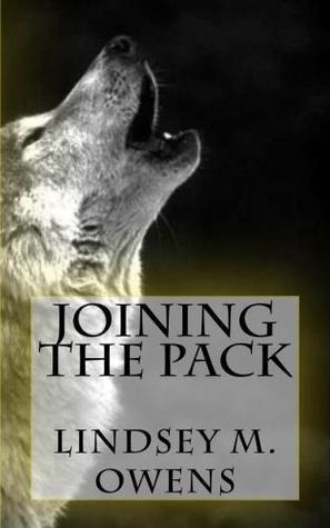 Joining the Pack by Lindsey Owens | Goodreads
