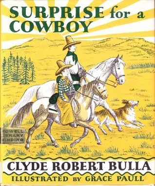 Surprise for a Cowboy by Clyde Robert Bulla | Goodreads