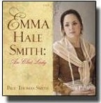 Emma Hale Smith: an Elect Lady by Paul Thomas Smith | Goodreads