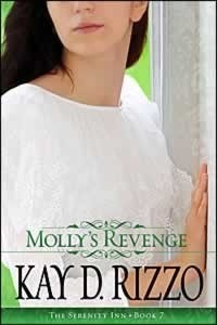 Molly's Revenge (Serenity Inn, #7) by Kay D. Rizzo | Goodreads