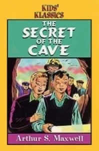 The Secret of the Cave by Arthur S. Maxwell | Goodreads