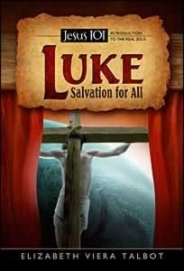 Luke- Salvation For All by Elizabeth Viera Talbot | Goodreads