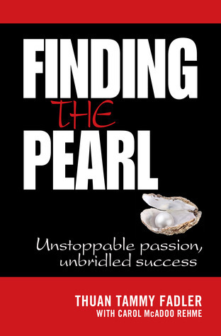 Finding the Pearl: Unstoppable passion, Unbridled Success by Tammy ...