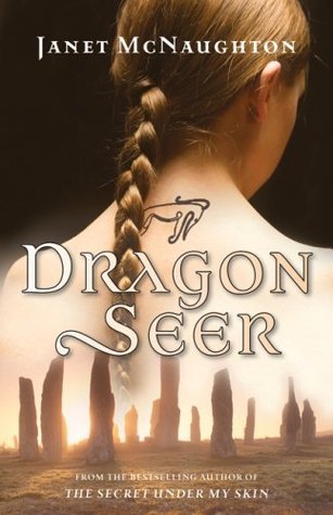 Dragon Seer (Dragon Seer, #1) by Janet McNaughton | Goodreads