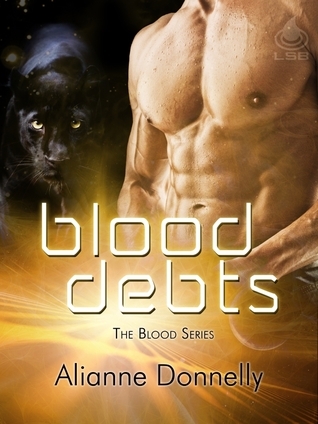 Blood Debts (The Blood Series, #3) by Alianne Donnelly | Goodreads