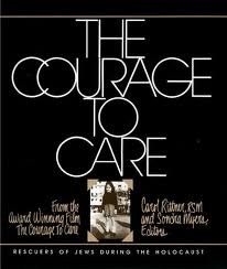 The Courage to Care : Rescuers of Jews During the Holocaust by Carol ...