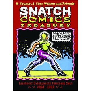 Snatch Comics Treasury by Robert Crumb | Goodreads