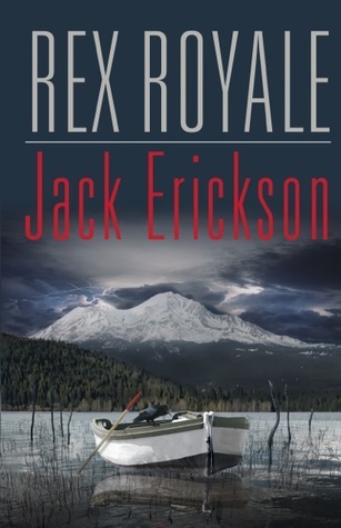 Rex Royale by Jack Erickson | Goodreads