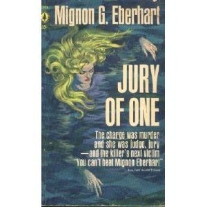 Jury of one by Mignon G. Eberhart | Goodreads