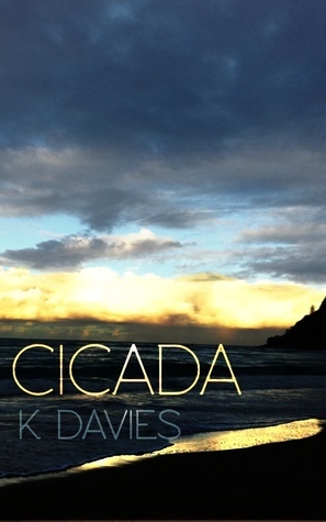 Cicada by K Davies | Goodreads
