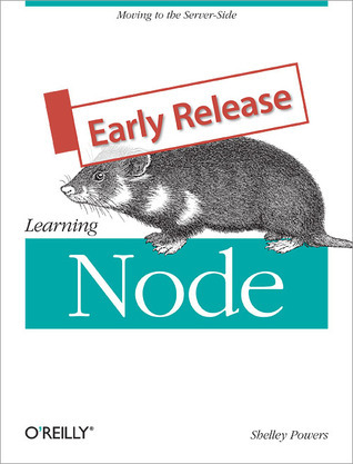 Learning Node by Shelley Powers | Goodreads
