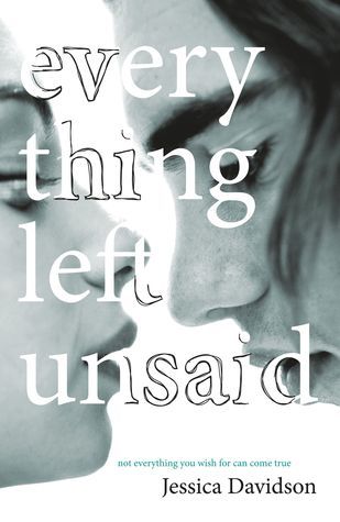 Everything Left Unsaid by Jessica Davidson | Goodreads