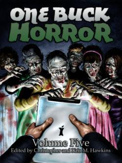 One Buck Horror: Volume Five by Christopher Hawkins | Goodreads