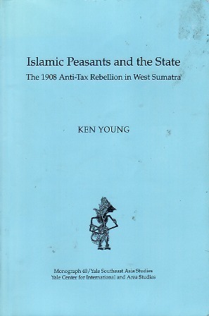 Islamic Peasants and the State: The 1908 Anti-Tax Rebellion in West ...