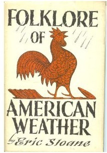 Folklore of American Weather by Eric Sloane | Goodreads
