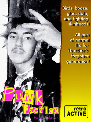 Punk Faction by Marcus Blakeston | Goodreads