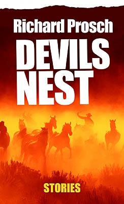 Devils Nest by Richard Prosch | Goodreads