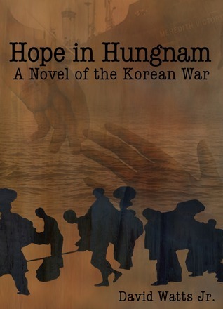 Hope in Hungnam by David Watts Jr. | Goodreads
