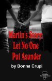 Martin's Story: Let No One Put Asunder by Donna Crupi | Goodreads