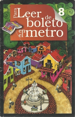 Para Leer de boleto en el metro (8) by Laura Esquivel | Goodreads